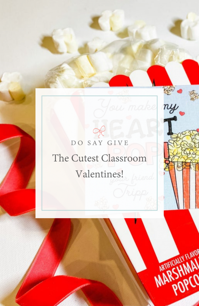 The Cutest Classroom Valentines! | Do Say Give