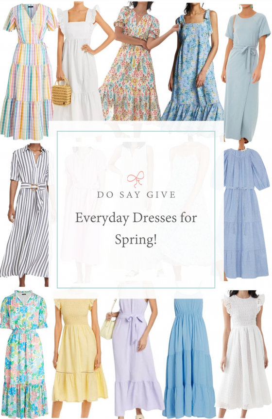 Everyday Dresses for Spring! | Do Say Give