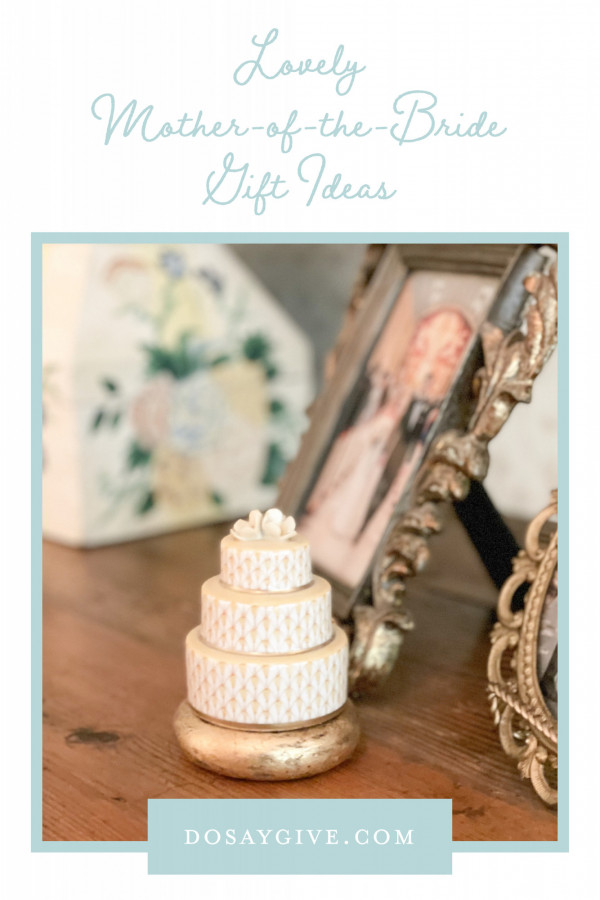 Lovely Mother-of-the-Bride Gift Ideas | Do Say Give
