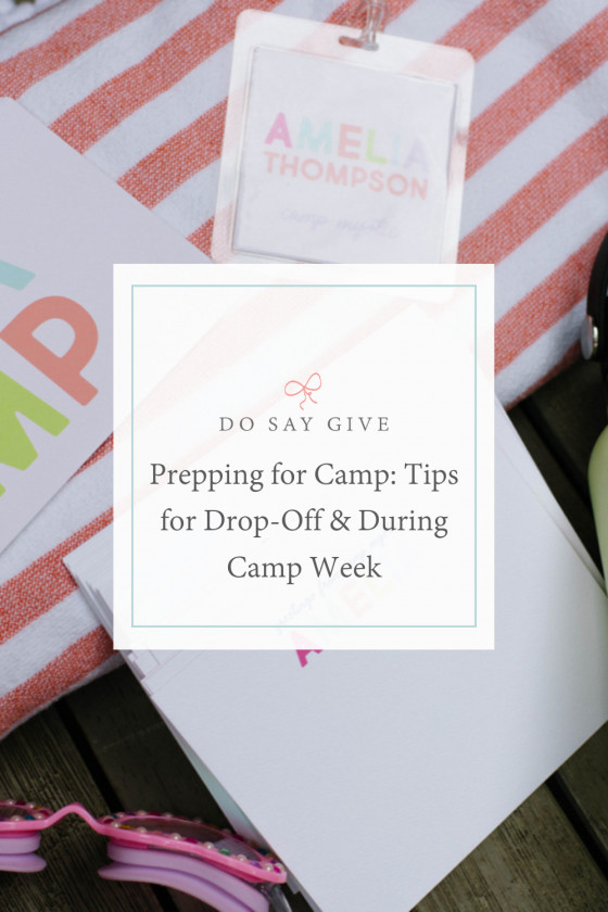 Prepping for Camp: Tips for Drop-Off & During Camp Week | Do Say Give